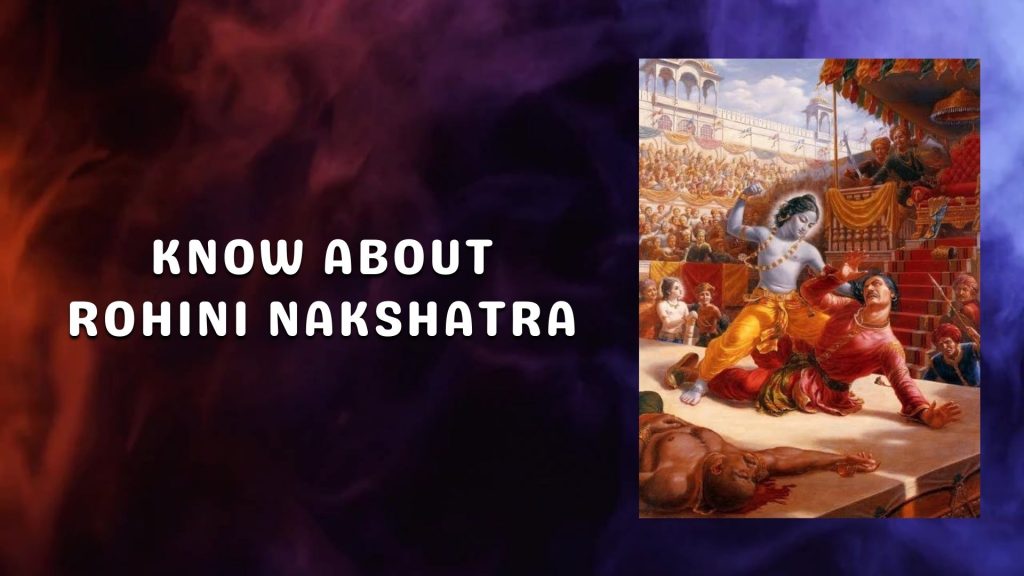 Rohini Nakshatra in Vedic Astrology
