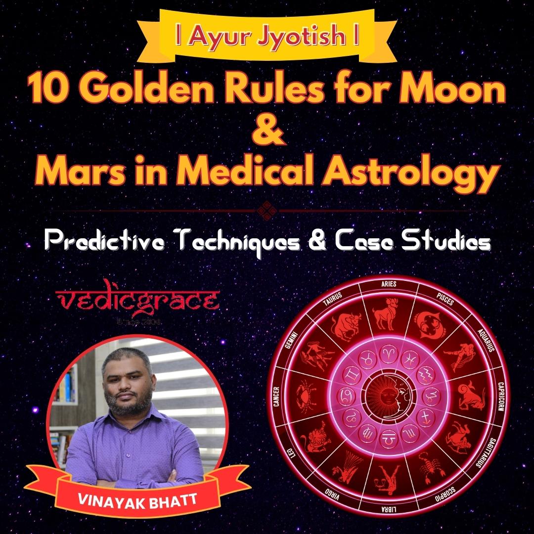 10 Golden Rules for Moon & Mars in Medical Astrology