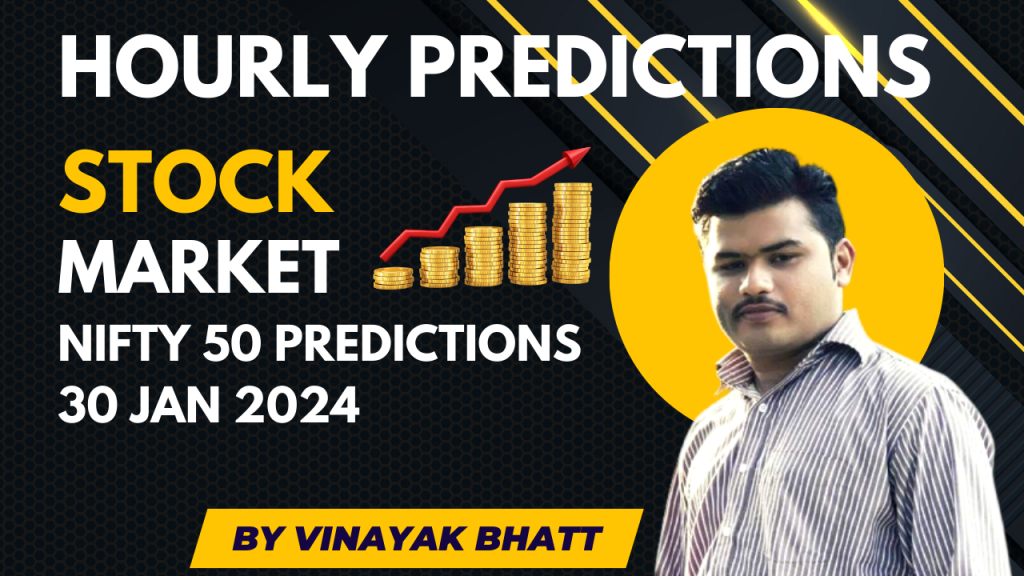 Stock Market Astrology Nifty50 Predictions for 30 Jan 2024 By Vinayak Bhatt - Vinayak Bhatt